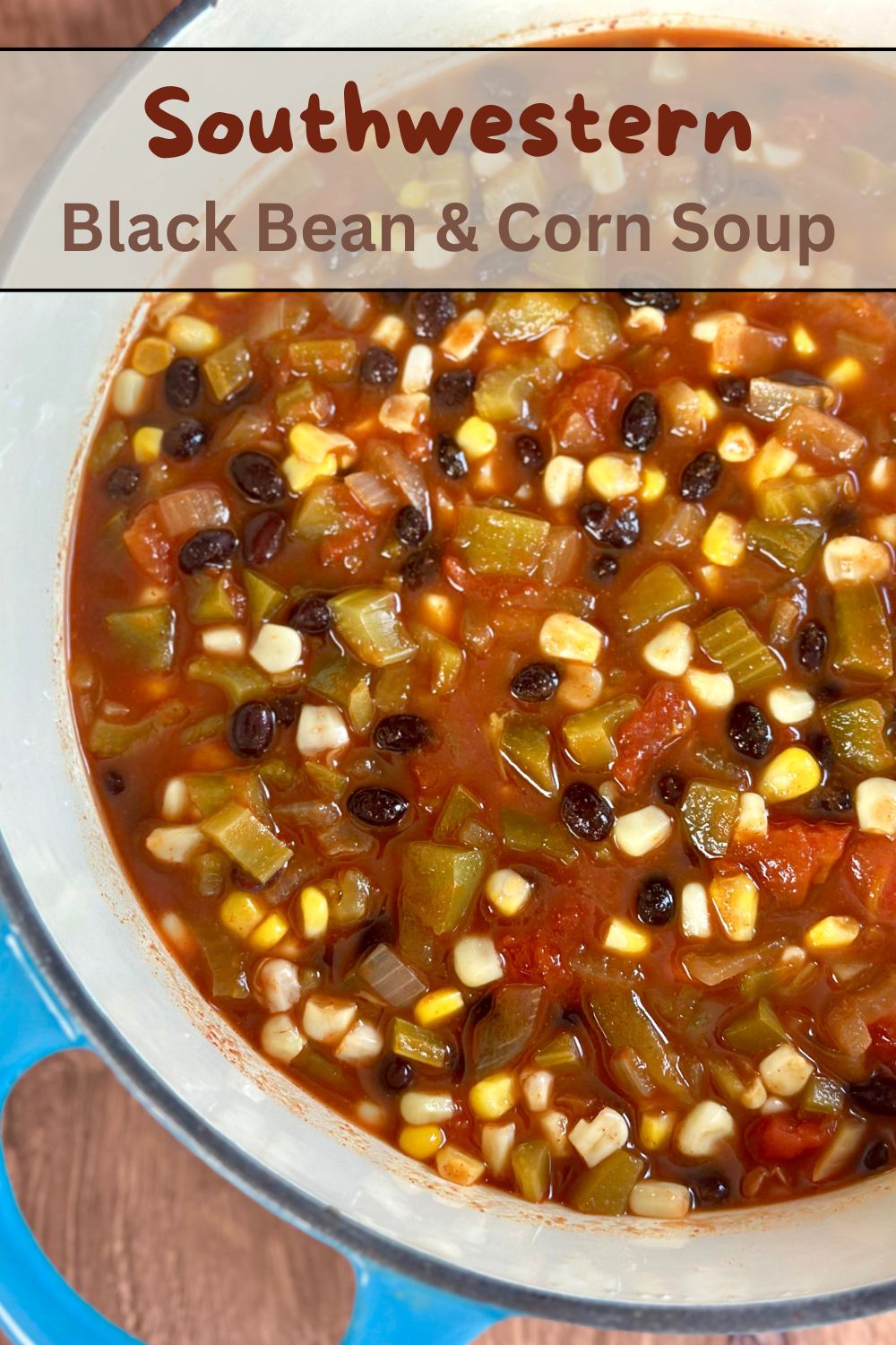 Southwestern Soup with Black Beans & Corn - HOORAH to Health